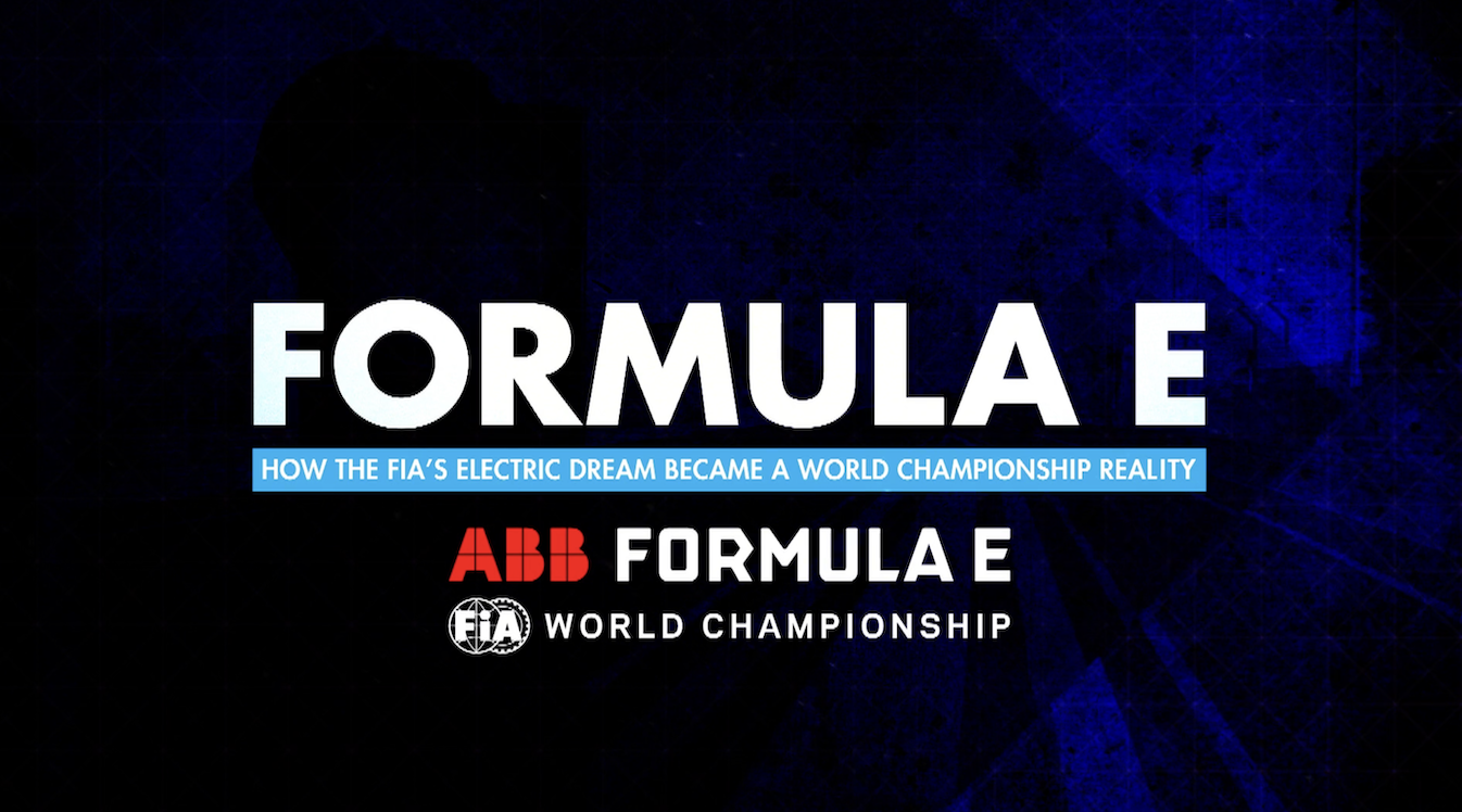 A film to celebrate the success of the ABB FIA Formula E World Championship | Federation ...
